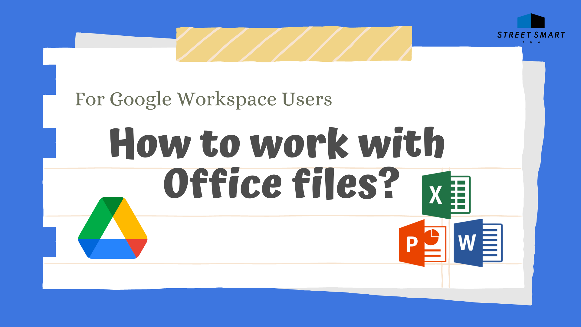 ผู้ใช้งาน Google Workspace จะทำงานร่วมกับไฟล์ Microsoft Office ได้ ...
